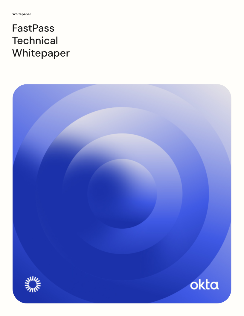 FastPass Technical Whitepaper | Okta